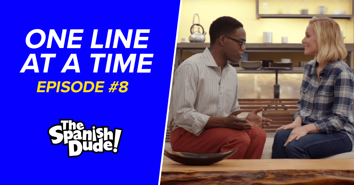 One Line at a Time, Episode #8 - The Spanish Dude