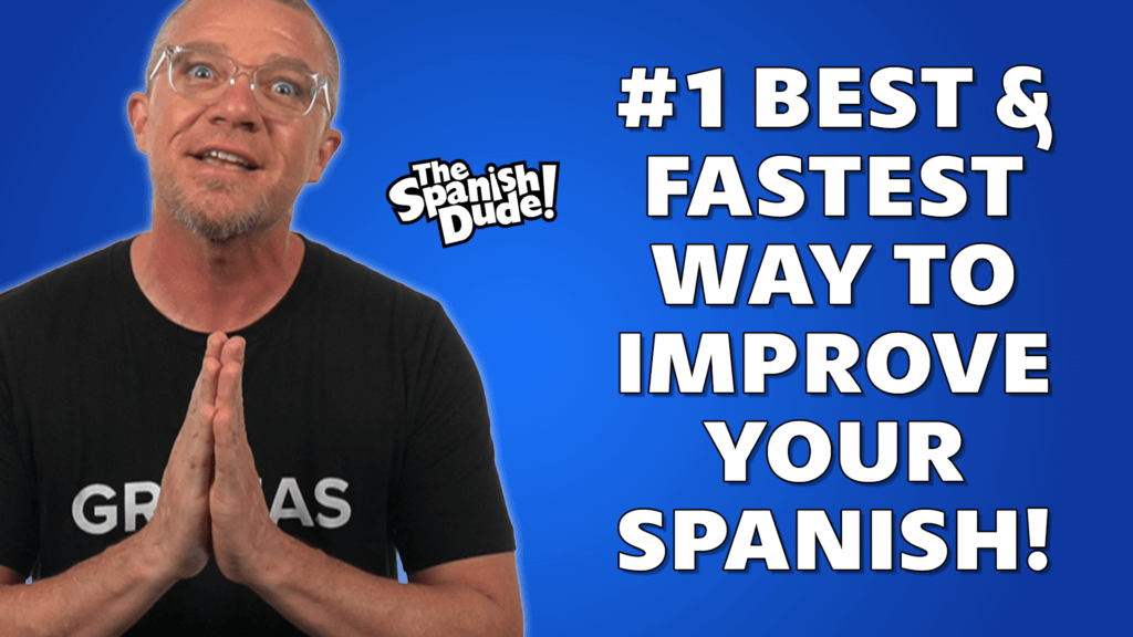 The Spanish Dude - Fast, Easy Spanish Lesson from Somebody Who Speaks ...